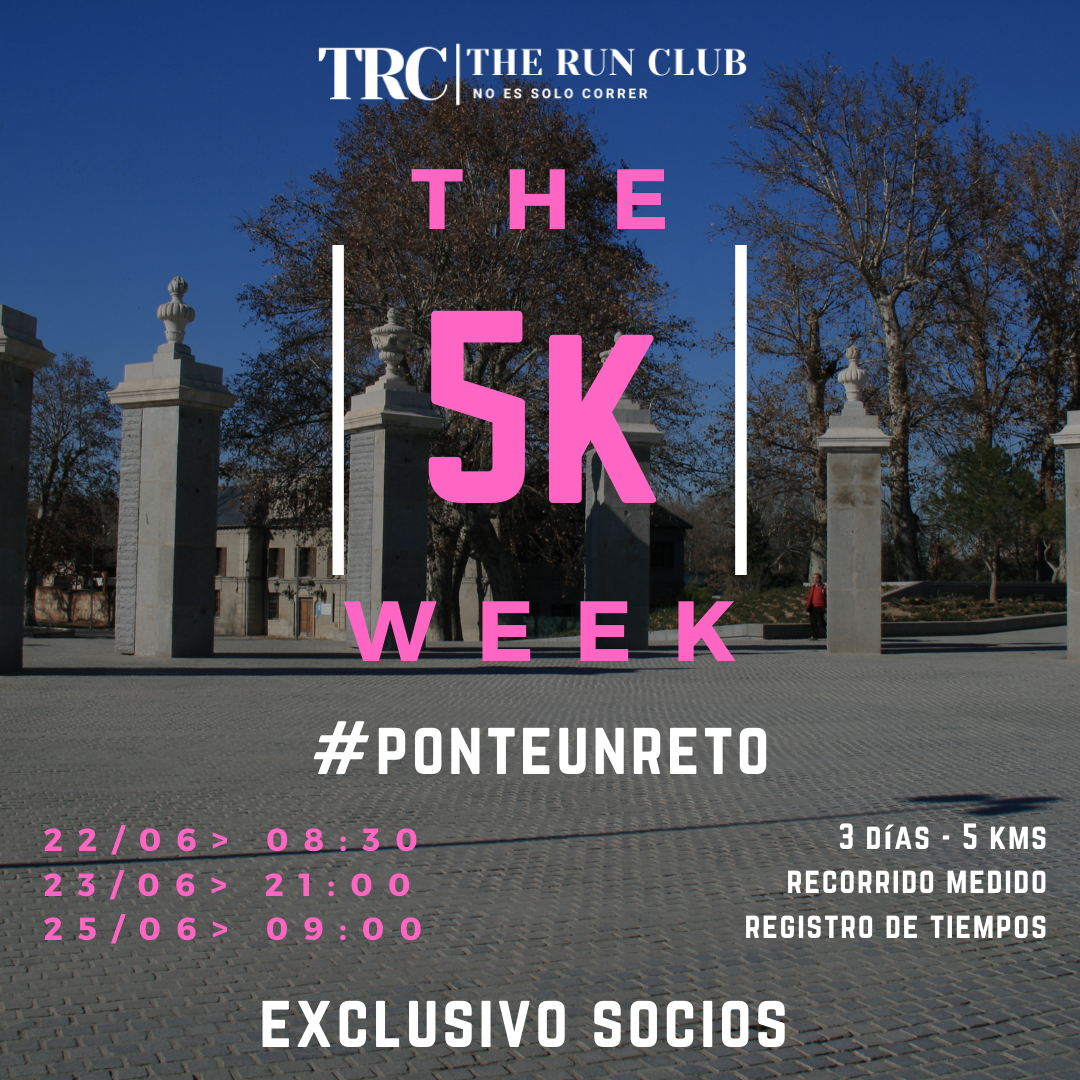 The 5k week - Primera carrera de 5k en Madrid
